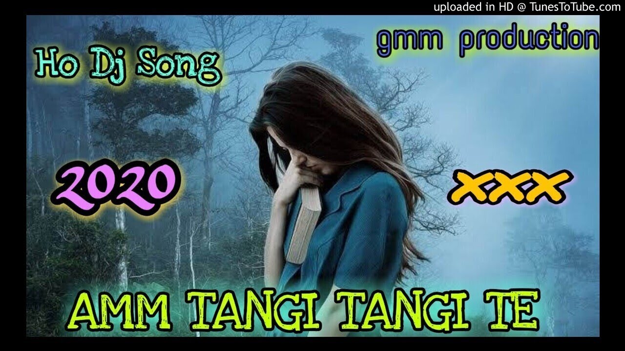 Aam Tangi Tangi Te Ho Song_New Ho Munda Dj Song 2020 // new ho munda ...