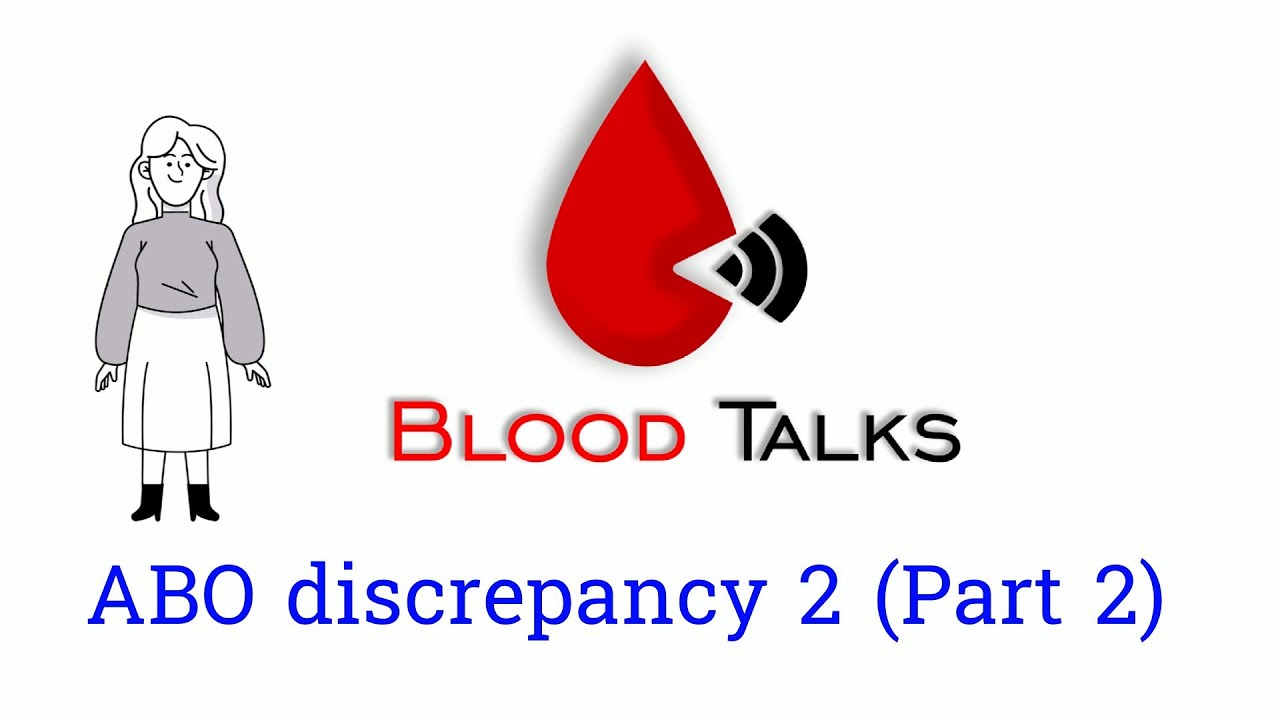 ABO discrepancy 2 part 2 - YouTube