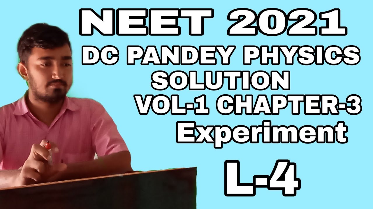 DC Pandey physics solutions || Vol-1 Chapter-3 || Experiment || # ...