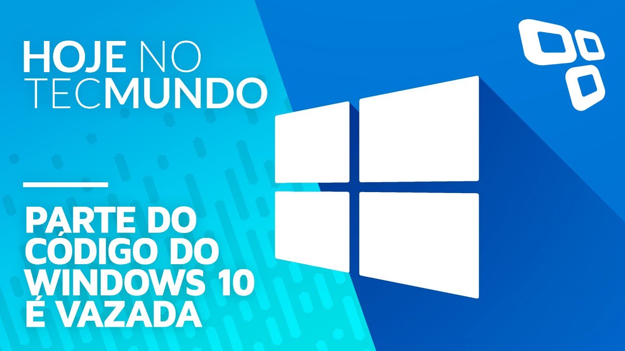 Parte do código do Windows 10 é vazada - Hoje no TecMundo - YouTube