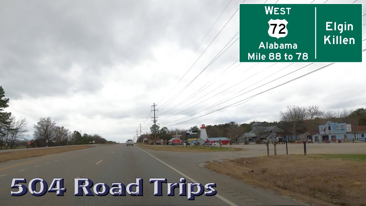 Road Trip #907 - US-72 W - Alabama Mile 55-40 - Elgin/Killen - YouTube