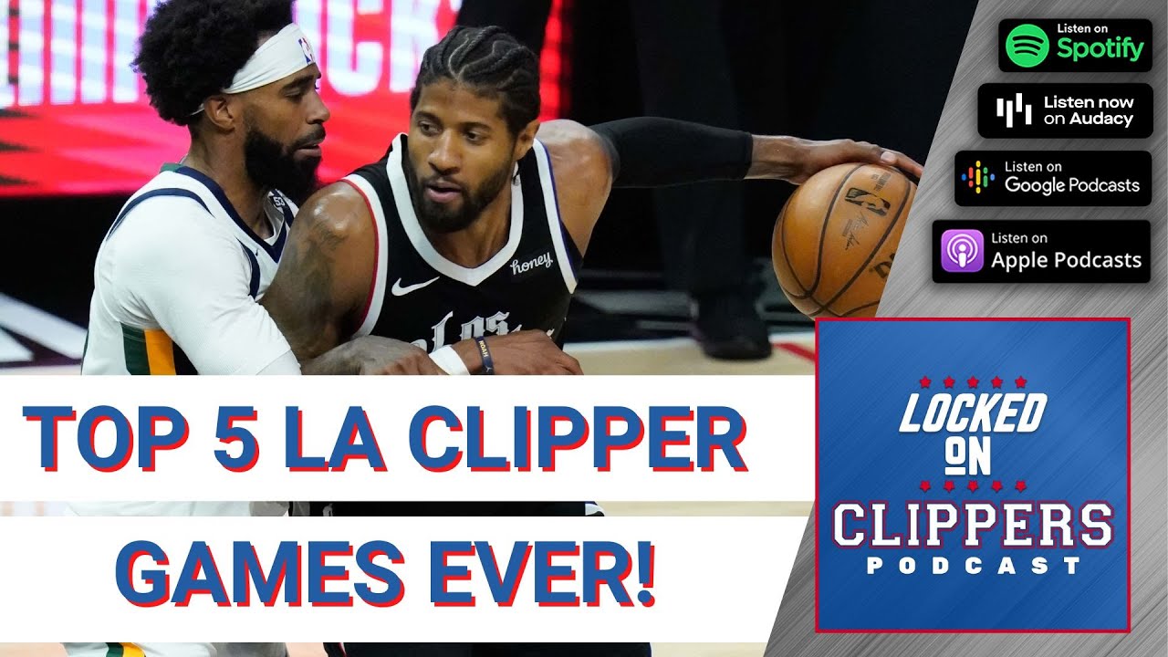 Top 5 LA Clipper Games Ever - YouTube