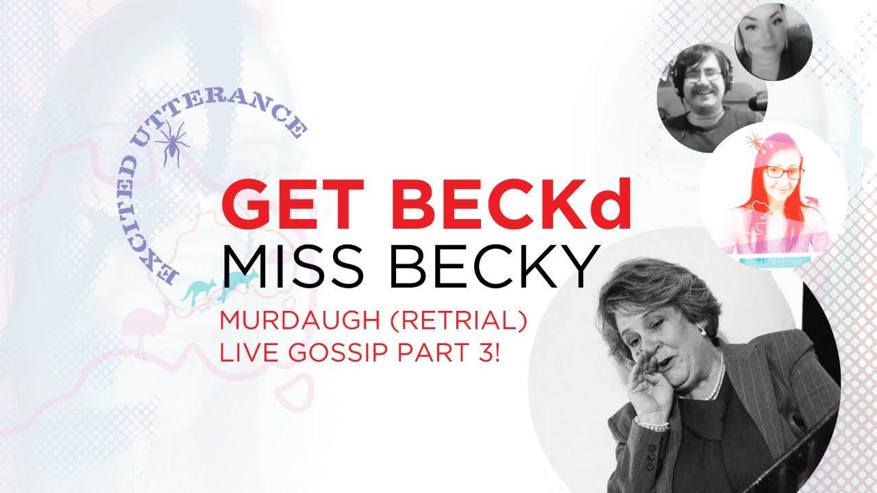 Get BECKt Miss Becky!! - Part 3 LIVE Murdaugh (re)Trial Gossip ...