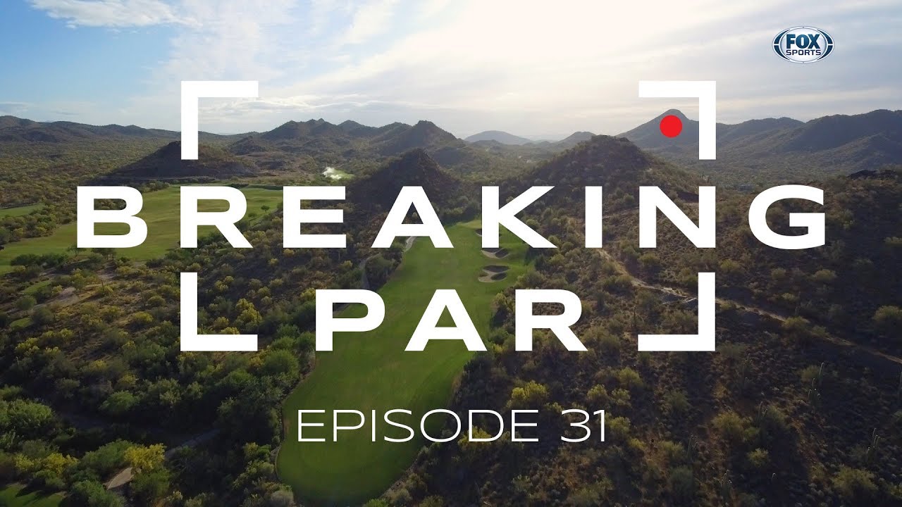 Breaking Par: Episode 31 - YouTube