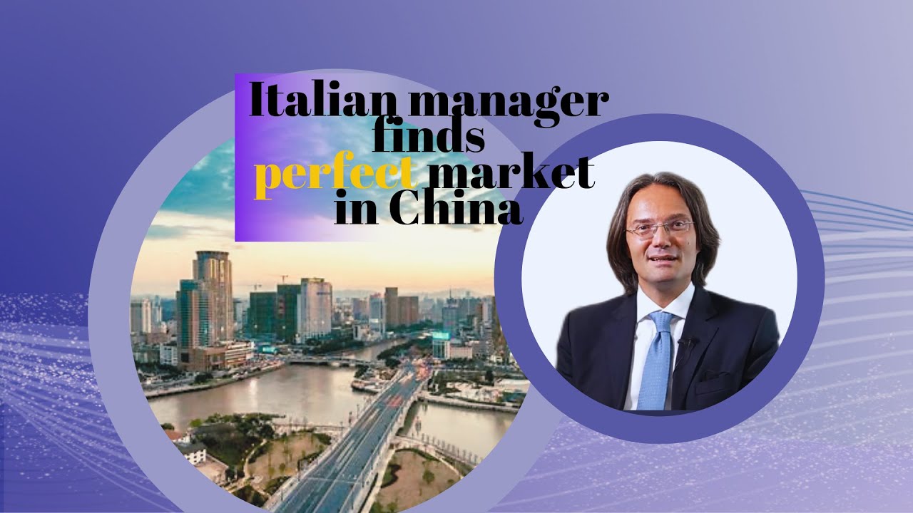 Italian manager finds perfect market in China - YouTube