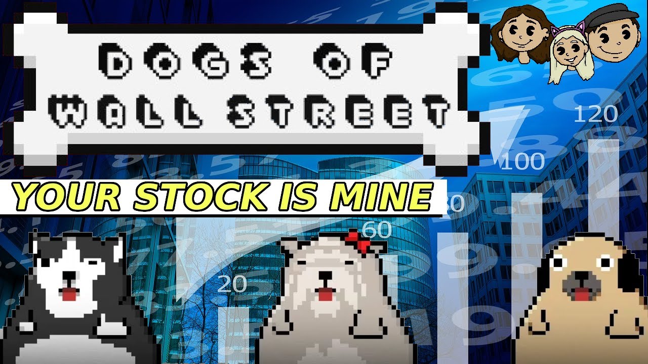 Dogs Of Wall Street Gameplay #1 : YOUR STOCK IS MINE | 3 Player - YouTube