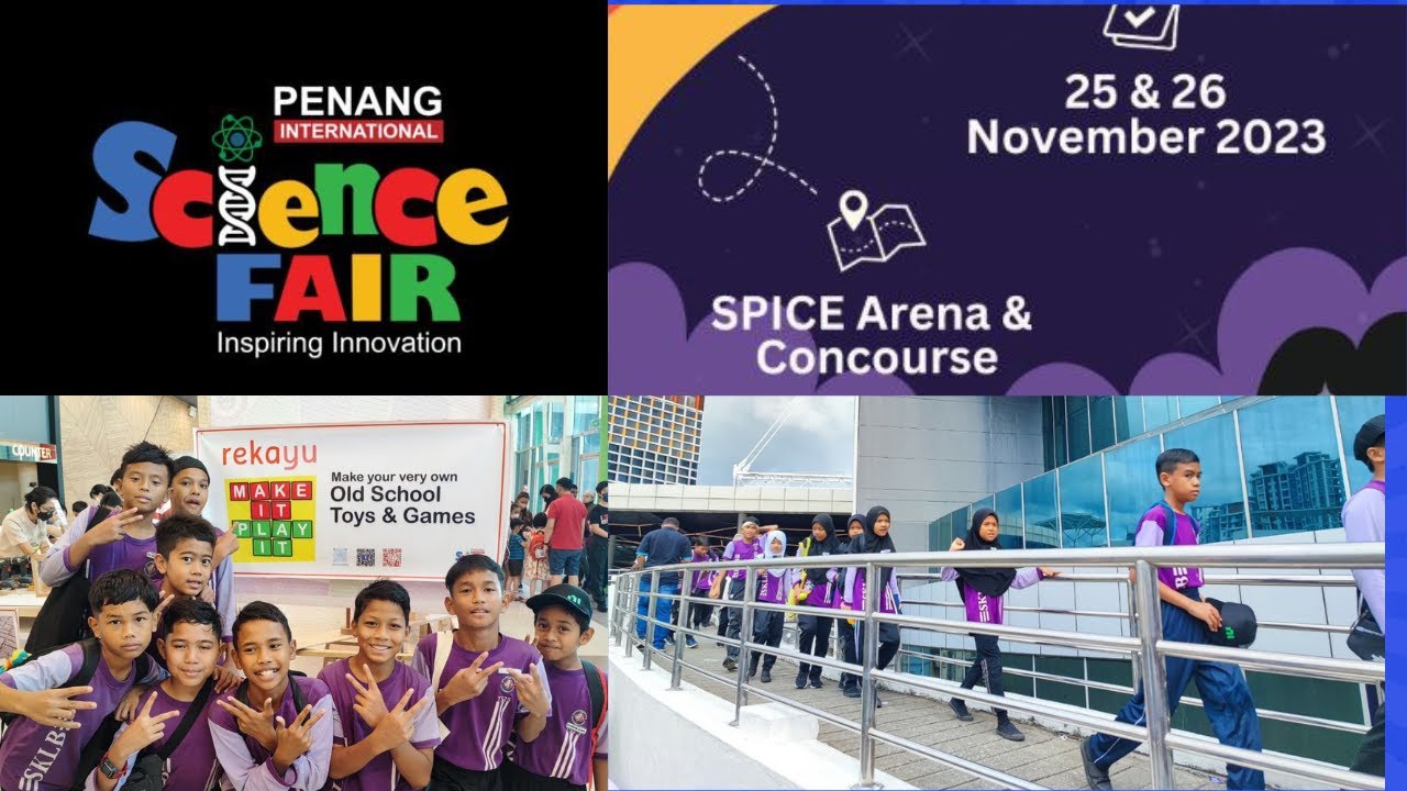 PENANG INTERNATIONAL SCIENCE FAIR INSPIRING INNOVATION - YouTube