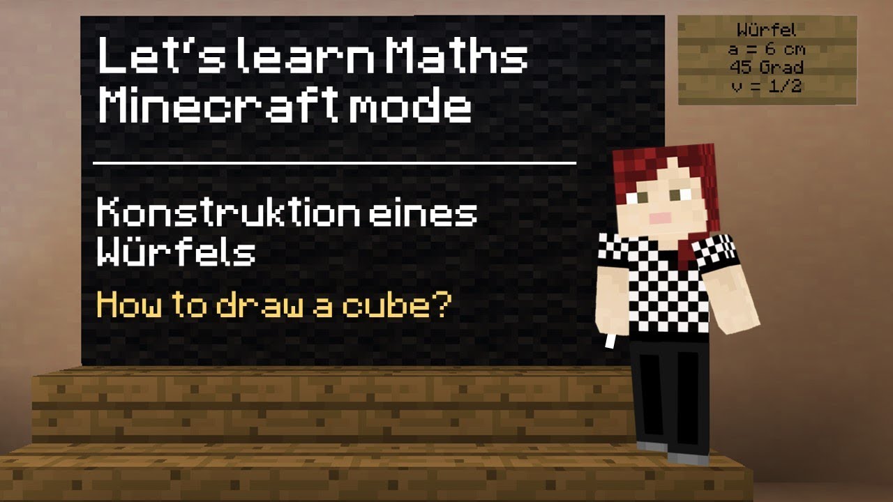 Let's learn Maths - Minecraft mode - Konstruktion eines Würfels How to ...