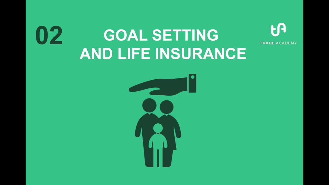 02 Financial Planning - Goal Setting And Life Insurance - YouTube