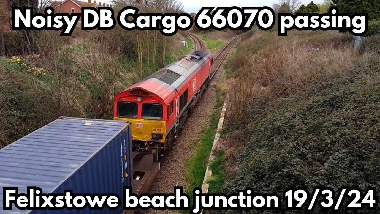 Noisy DB Cargo 66070 Passing Felixstowe Beach Junction 19/3/24 #railway ...