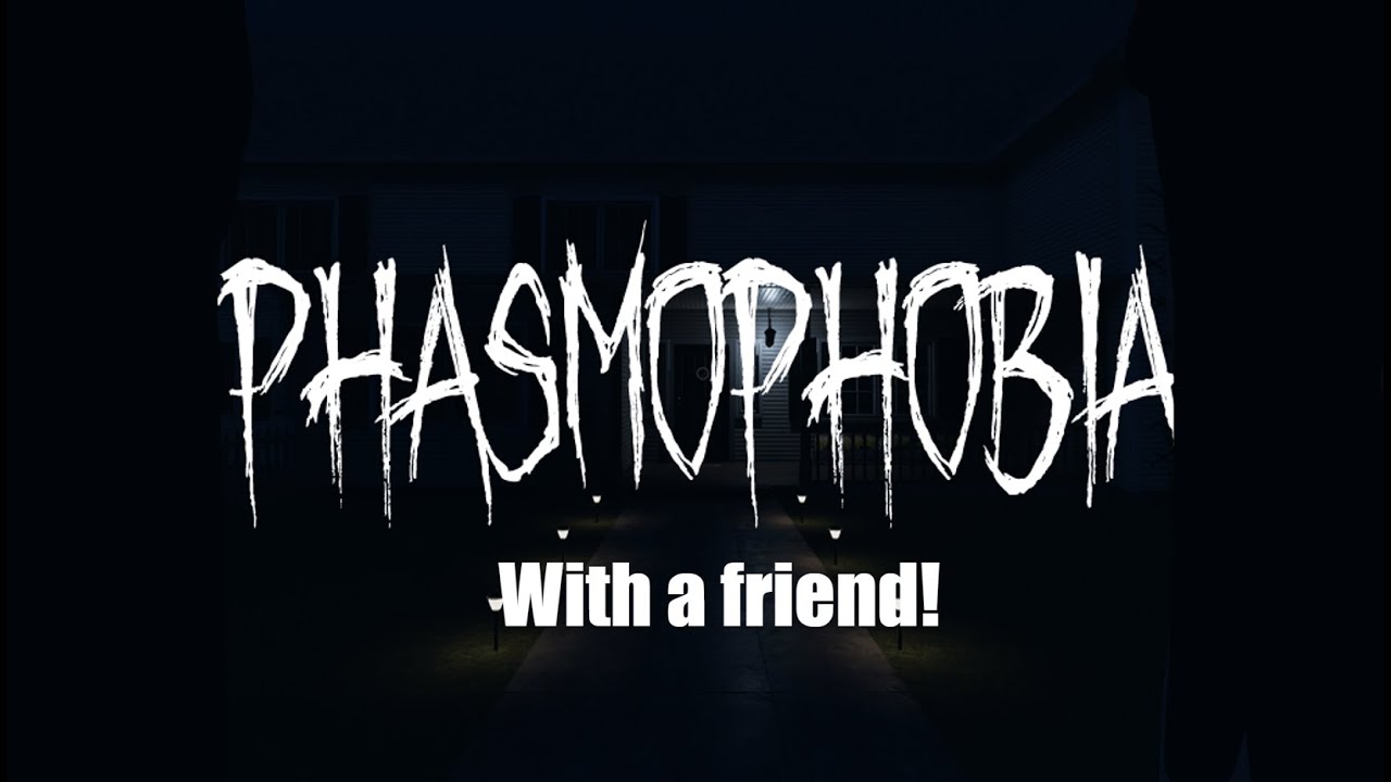 Phasmo w/a friend | 13 Willow Street | 3/23/23 Unedited - YouTube