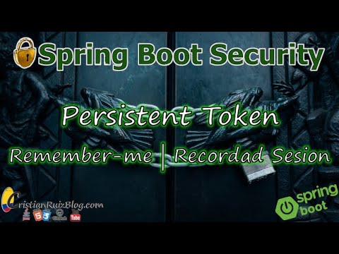Spring Boot Security -03- Remember Me Persistent Token - YouTube