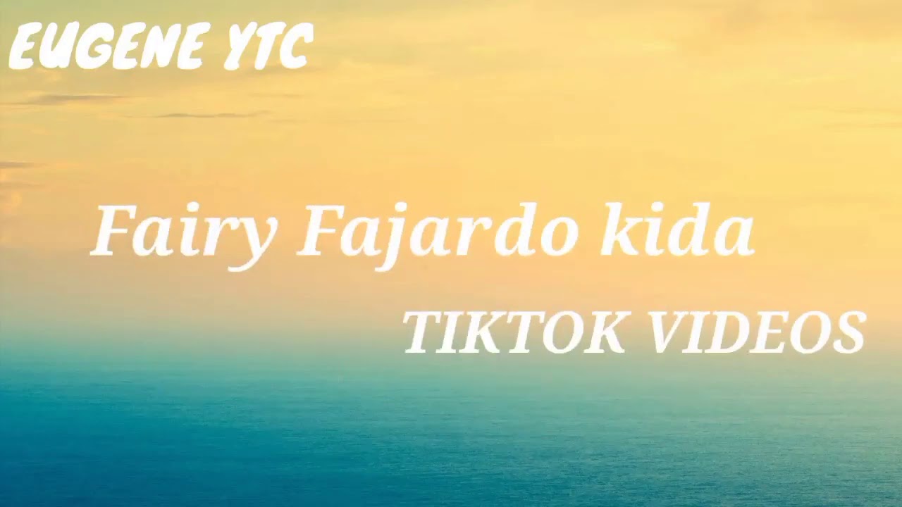 Fairy Fajardo Kida TikTok - YouTube