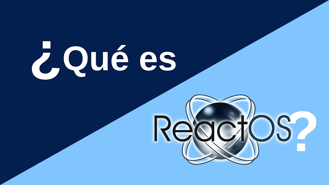 ReactSOS - ¿Qué es ReactOS? - YouTube