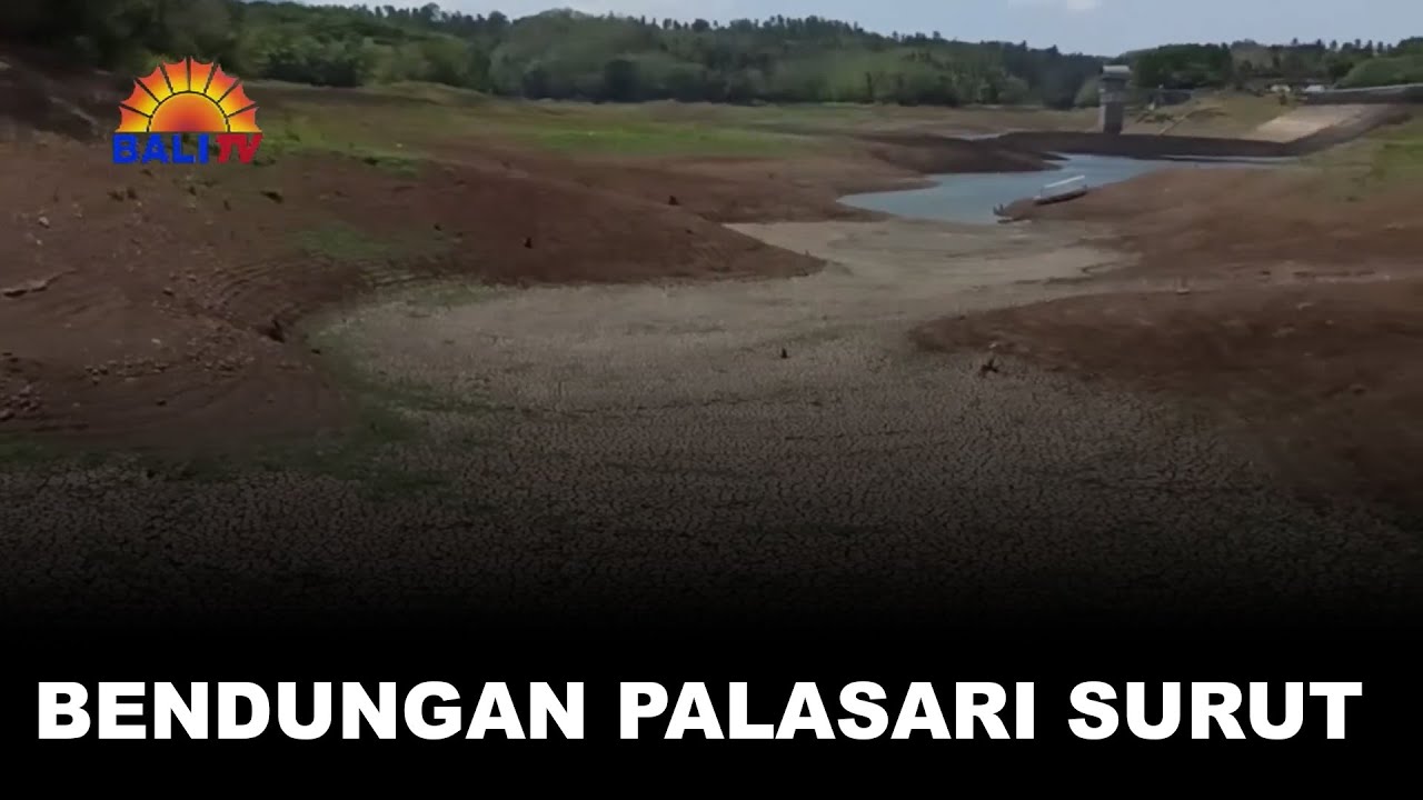 BENDUNGAN PALASARI SURUT - YouTube