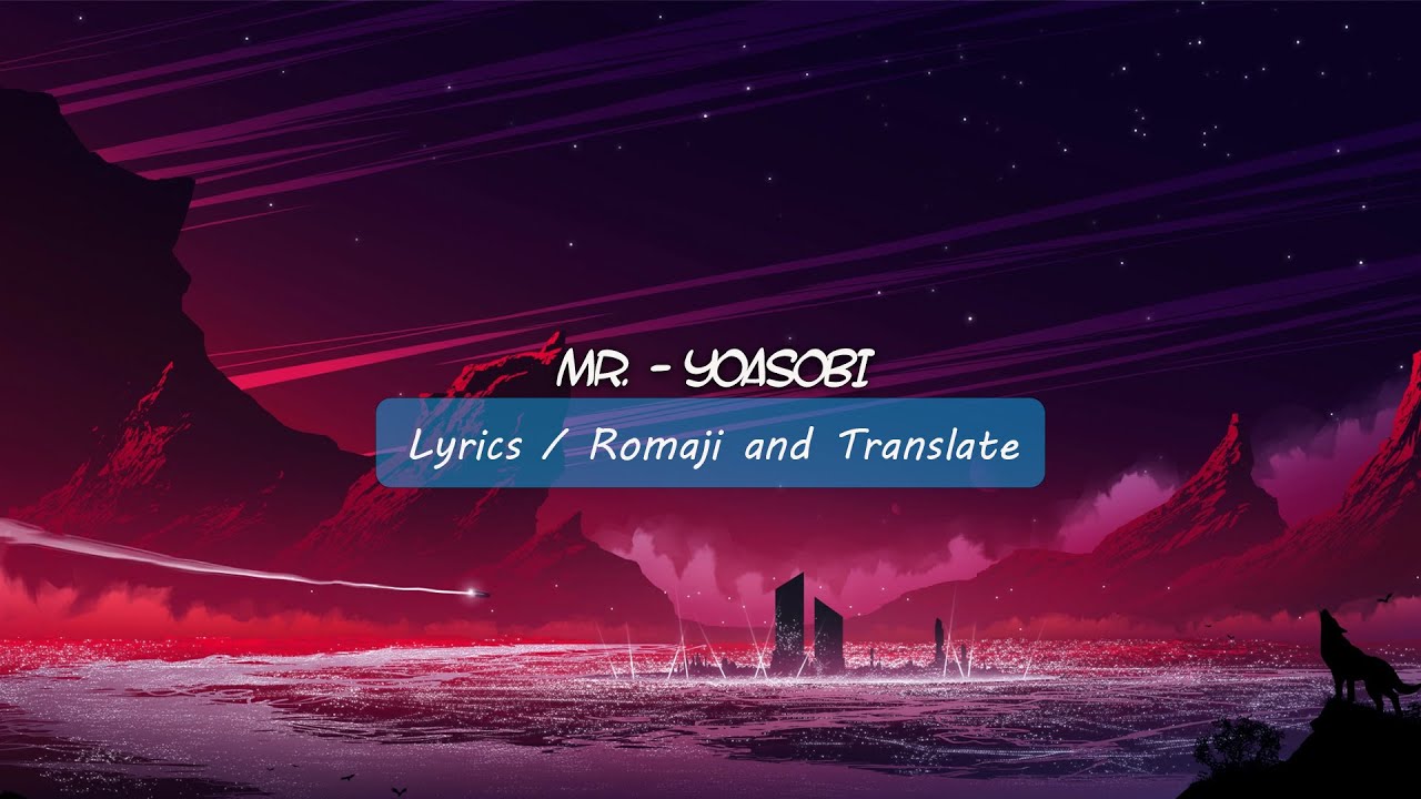 Mr. - YOASOBI (Lyrics) - YouTube