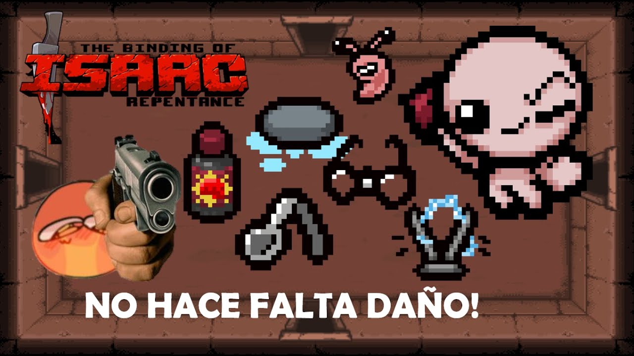 Y SIN ITEMS DE DAÑO (casi) | The Binding Of Isaac Repentance + - YouTube