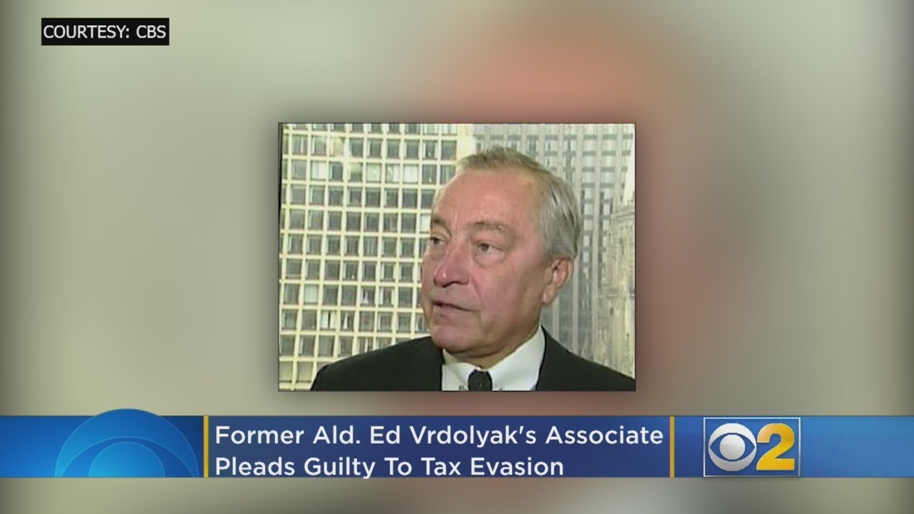 Former Ald. Ed Vrdolyak's Associate Pleads Guilty To Tax Evasion In ...