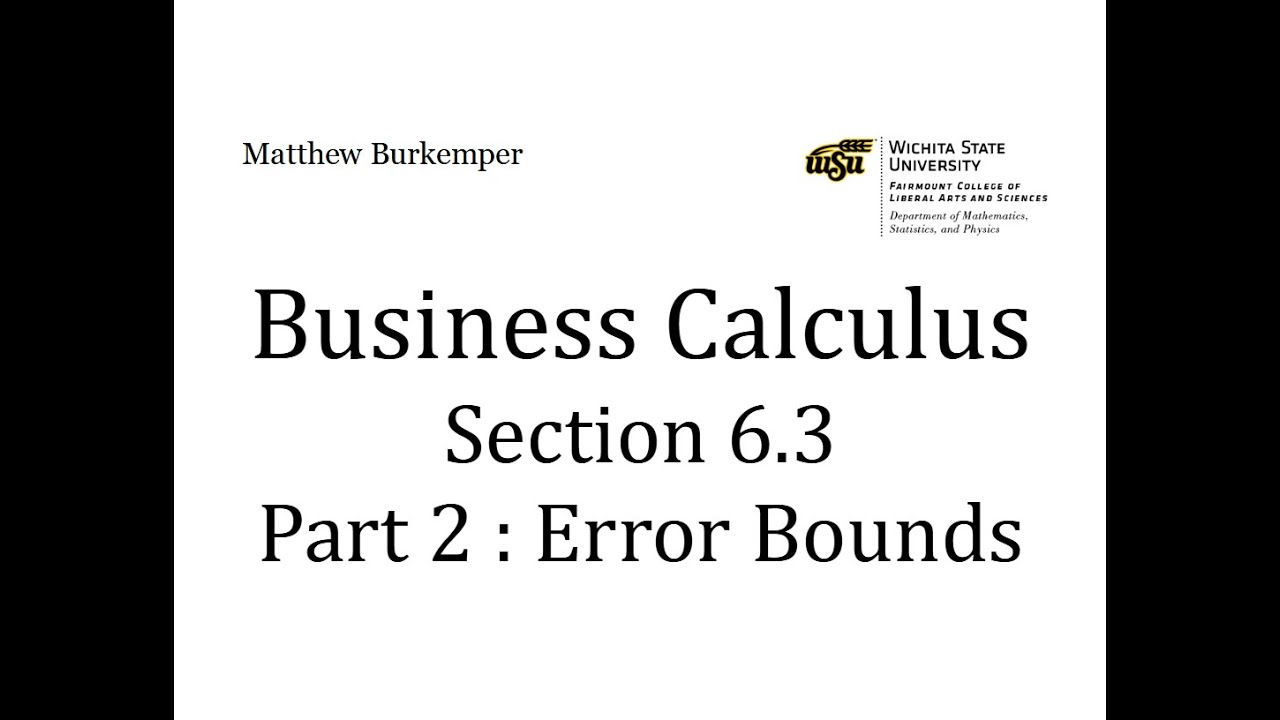Business Calculus Section 6.3 - Part 2 : Error Bounds - YouTube
