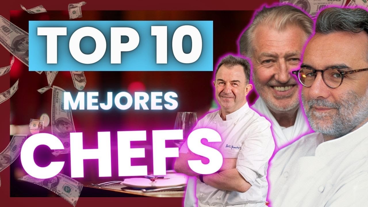 🔴 REVELAMOS Las Estrellas de la Cocina 👉 Los 10 MEJORES CHEFS Del Mundo ...