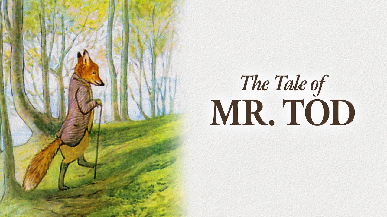 The Tale of Mr. Tod by Beatrix Potter | Read Aloud | Storytime with ...