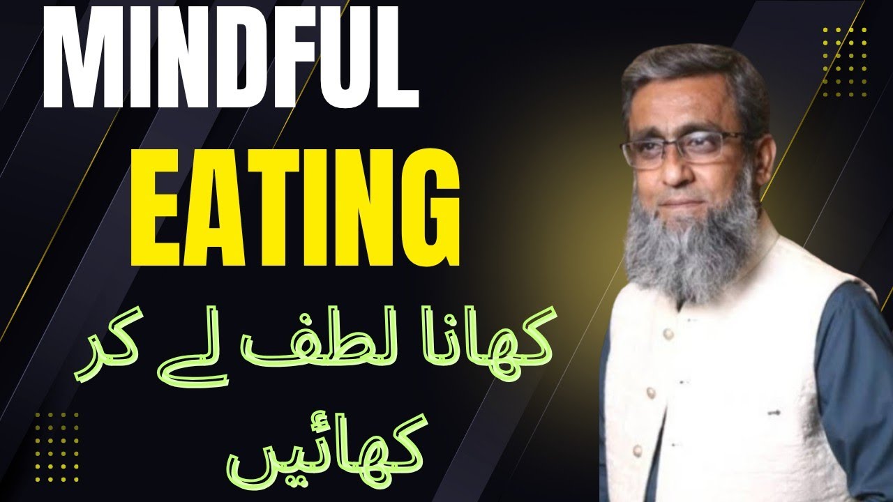 MINDFUL EATING | Dr. Tehseen Akhtar - YouTube