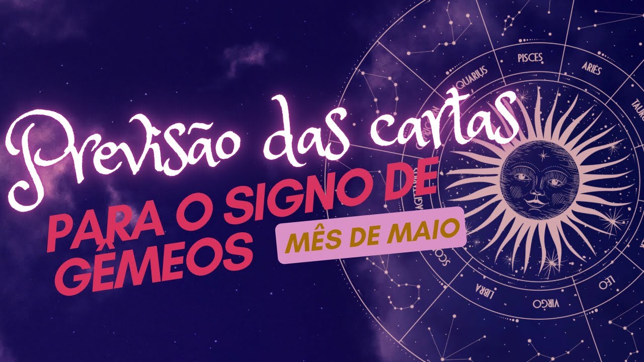 Previsão das cartas para o mês de Maio para o signo de Gêmeos ♊️ - YouTube