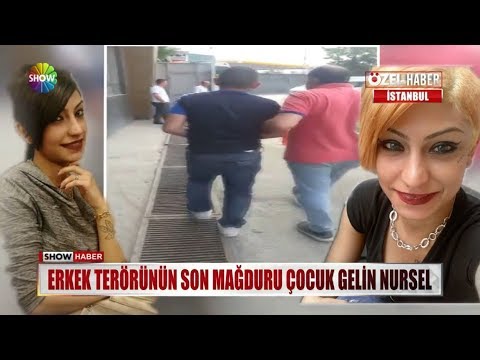 Erkek terörünün son mağduru çocuk gelin Nursel