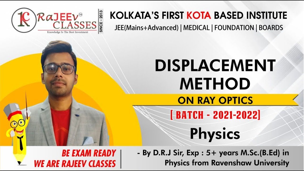 Displacement Method | Optics | Physics | IIT-JEE, NEET | Rajeev Classes ...