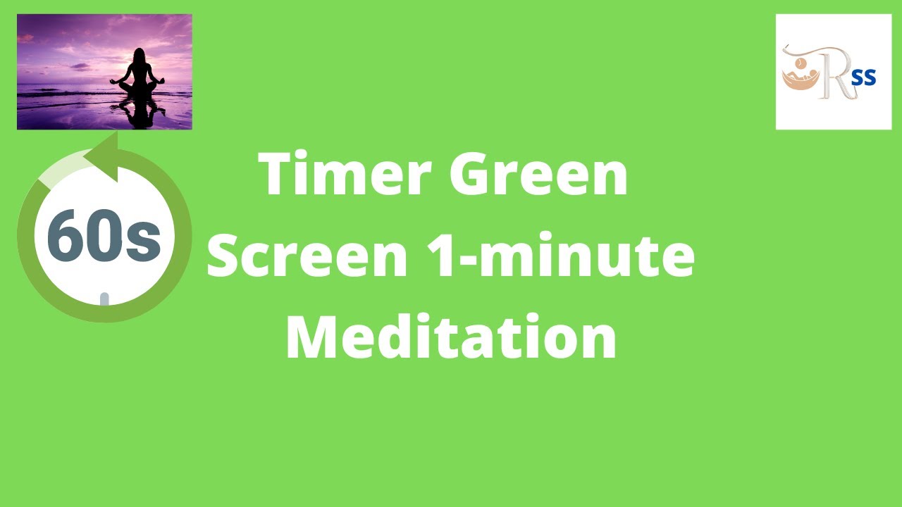 Timer Green Screen 1-Minute [Meditation] - YouTube