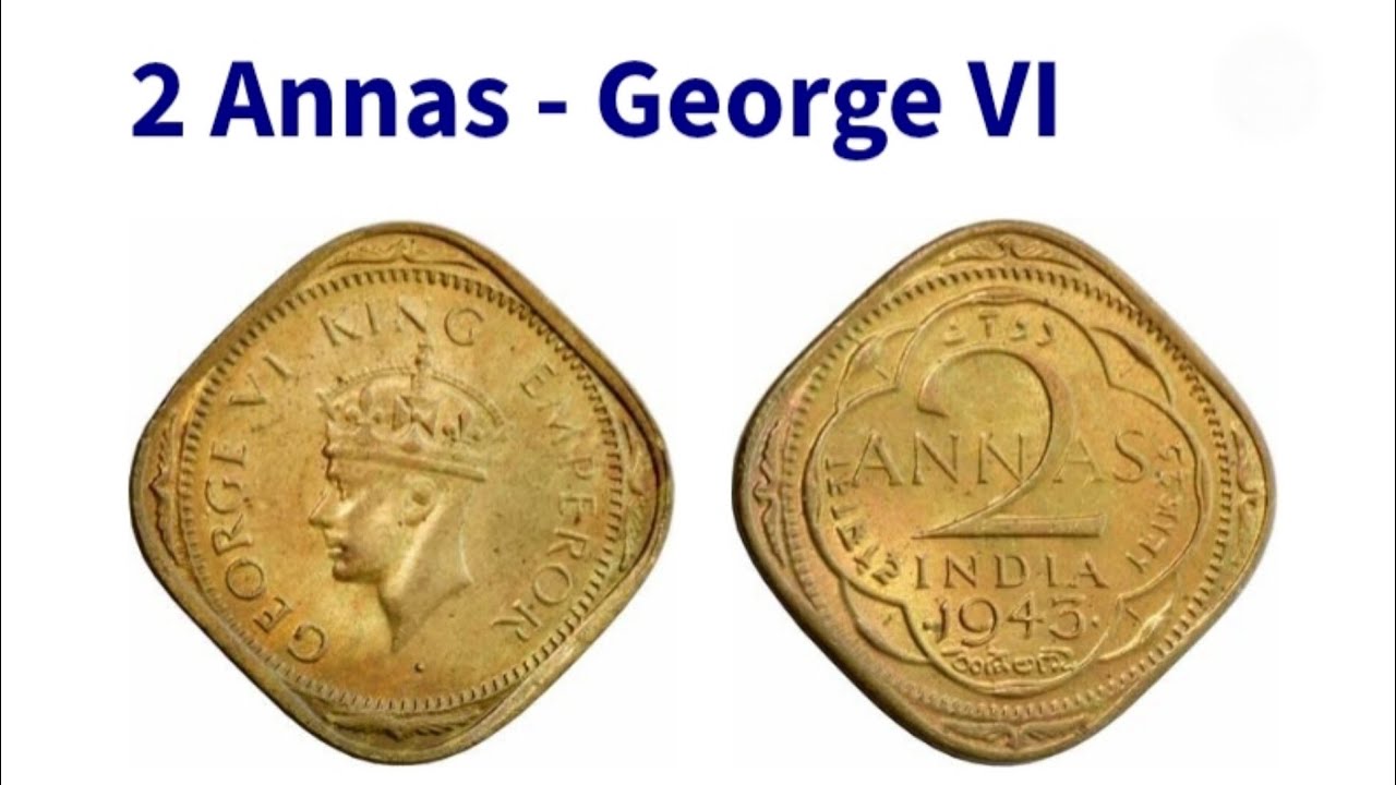 𝗠ost 𝗘xpensive 𝗖oins 𝗜n 𝗜ndia | 2 Anna Coin Value | George V King ...