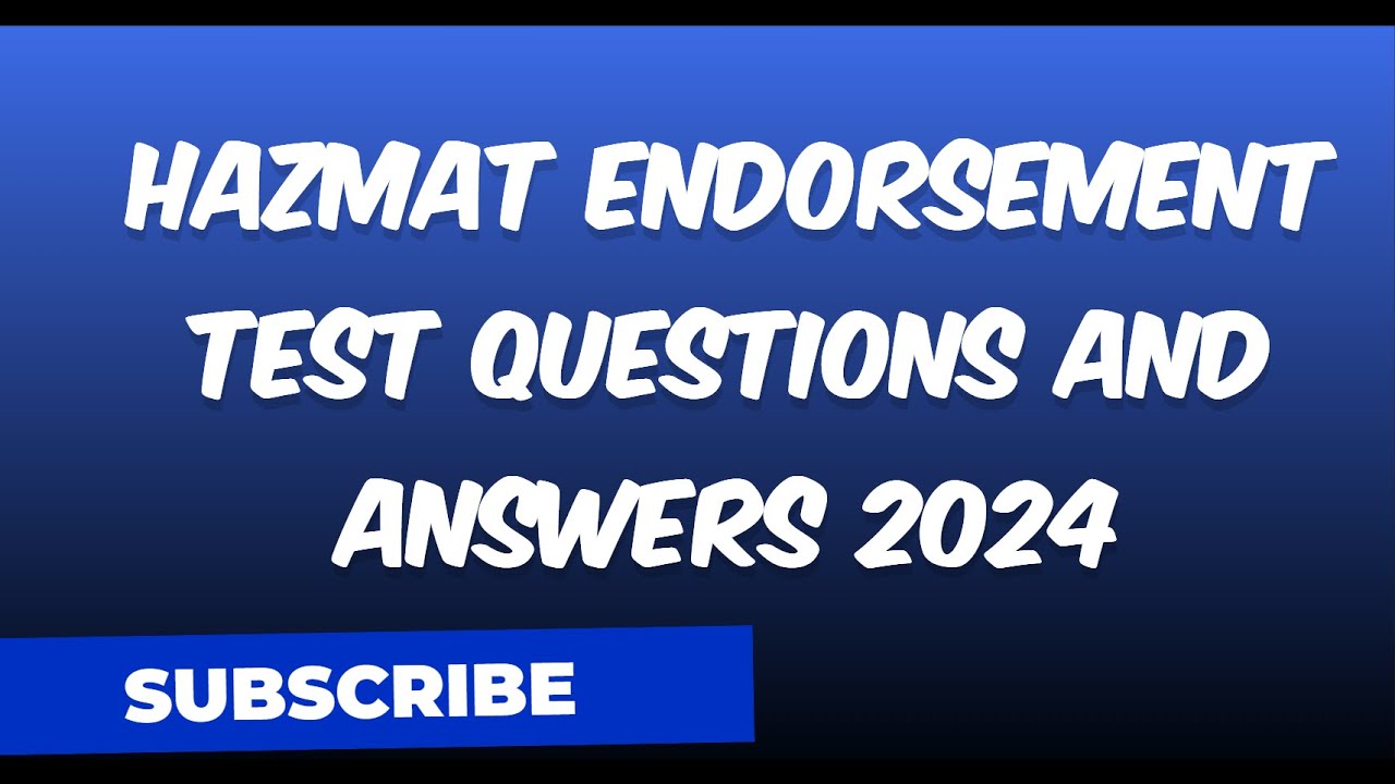 AVOID FAILING HazMat Endorsement Test WITH THESE Questions And Answers avoid-failing-hazmat-endorsement-test-with-these-questions-and-answers