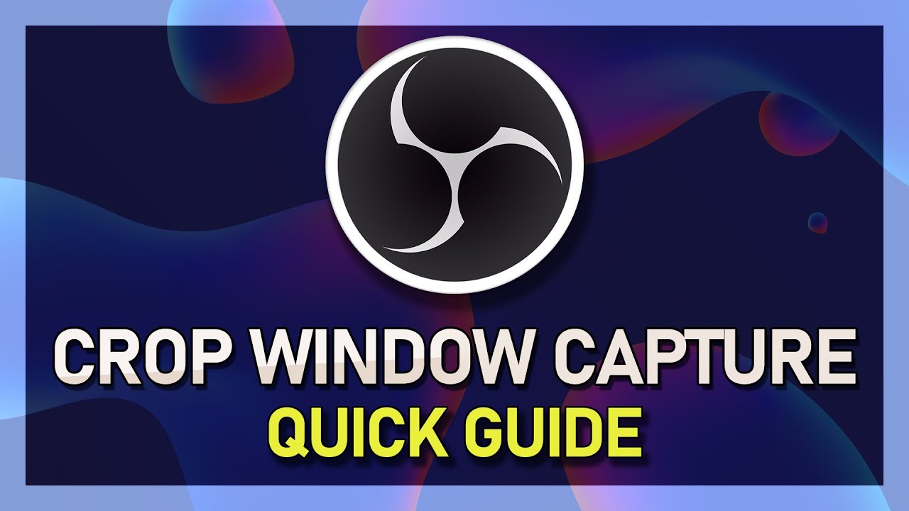 How To Crop Window Capture Source in OBS Studio - YouTube