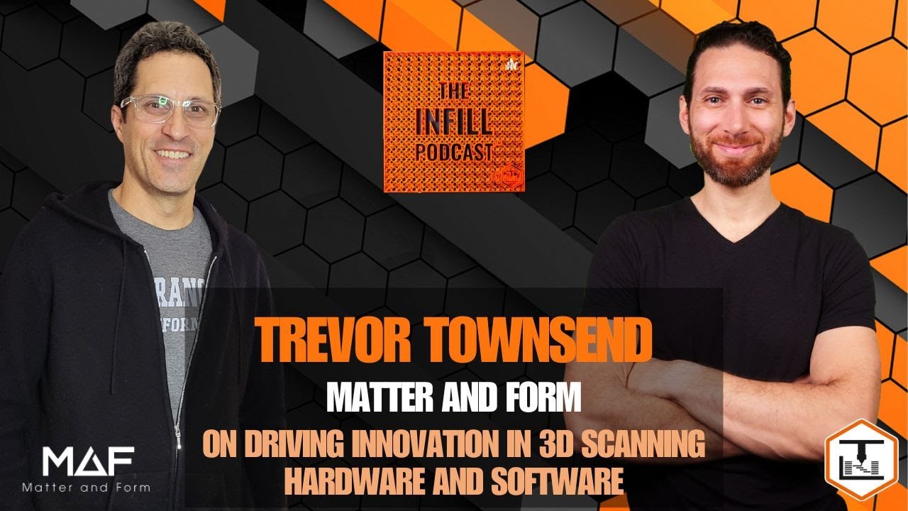 Ep. 51: Trevor Townsend, Matter and Form, on Driving Innovation in 3D ...