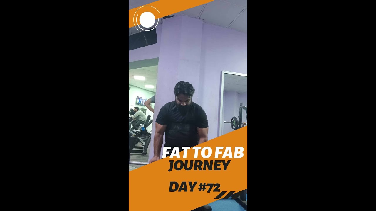 Fat To Fab Journey Day #72 #fitnessvlog #fattofabulous #transformation ...