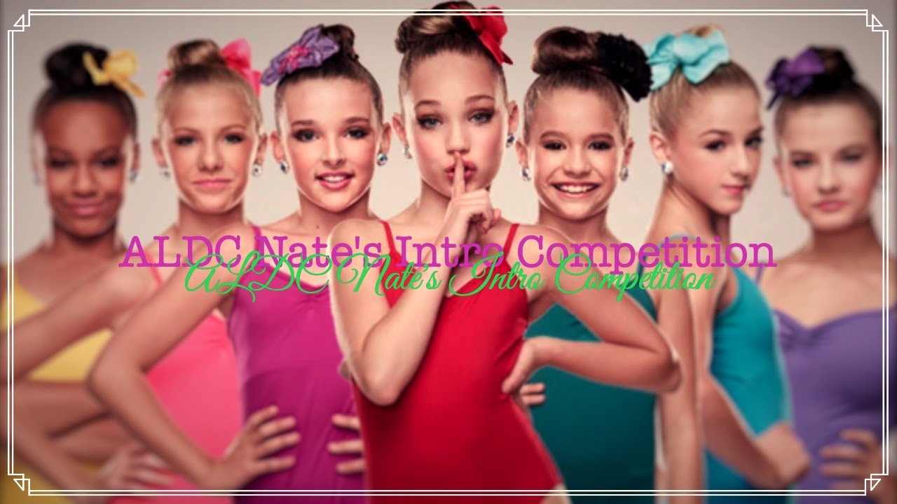 Dance Moms||Intro For ALDC Nate's Competition - YouTube