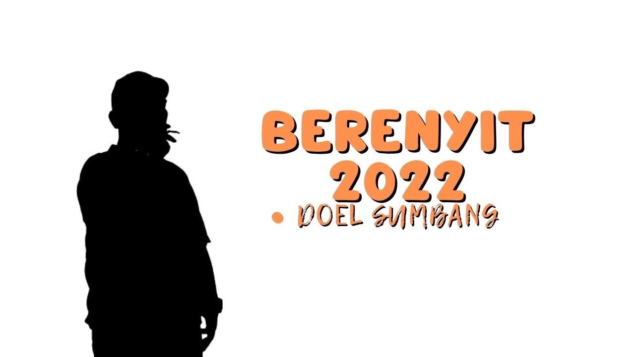 BERENYIT 2022 - DOEL SUMBANG (OFFICIAL AUDIO) - YouTube