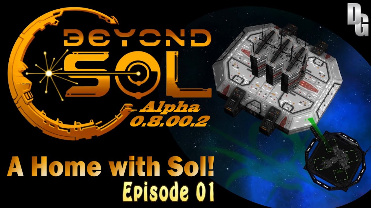 Beyond Sol Let's Play (0.8.00.2) Episode 1 Building our New Home Beyond ...