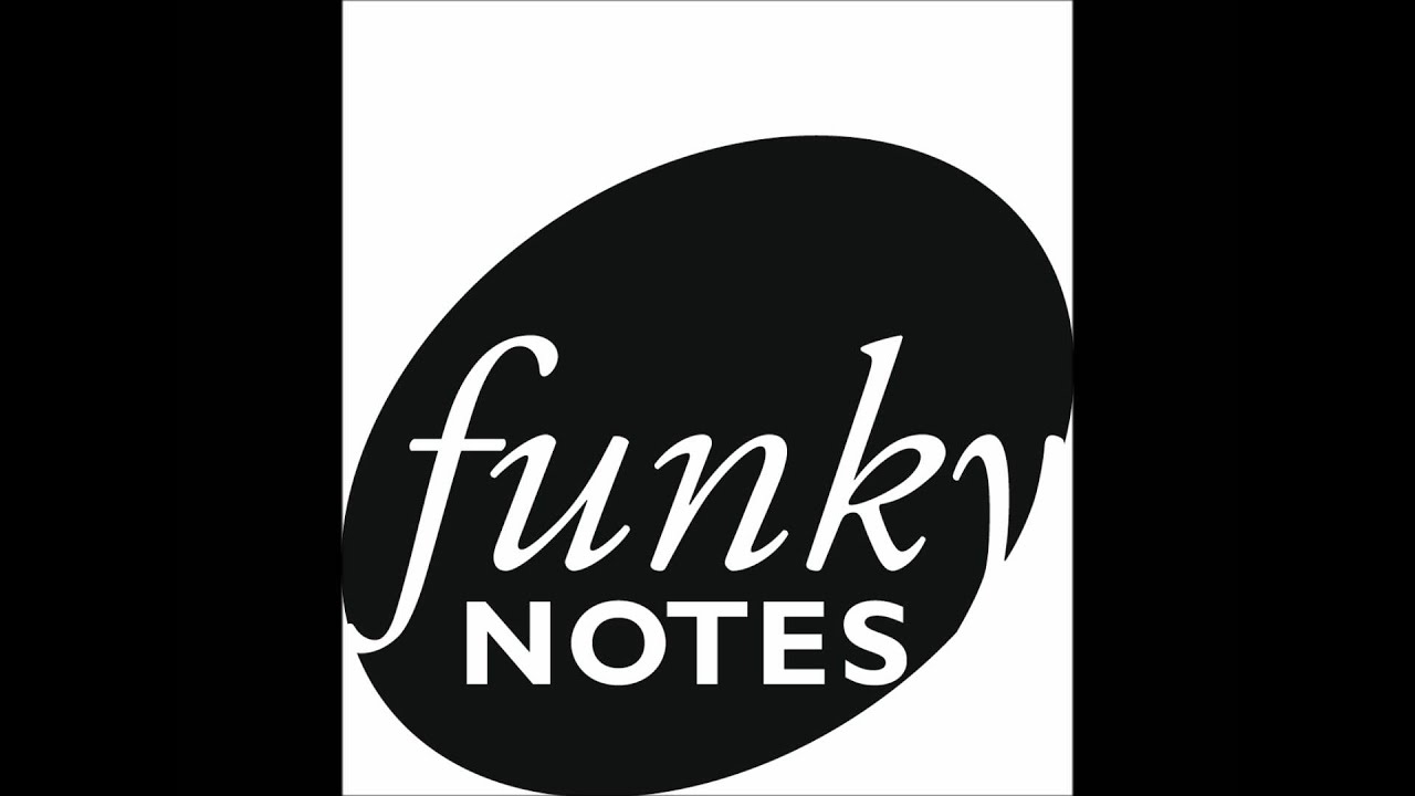 Funky Notes - Nowadays - YouTube
