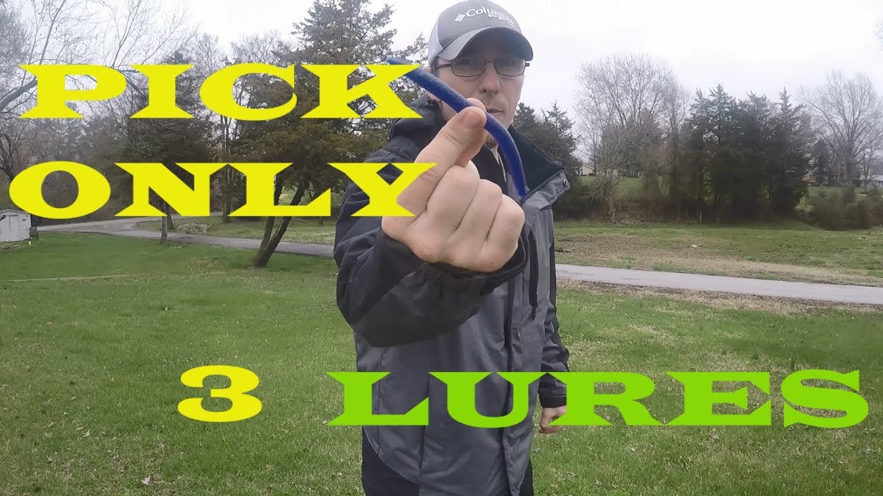 Pick ONLY 3 LURES - 4 LIFE!!! | IF you could only Have 3 Lures? Which ...