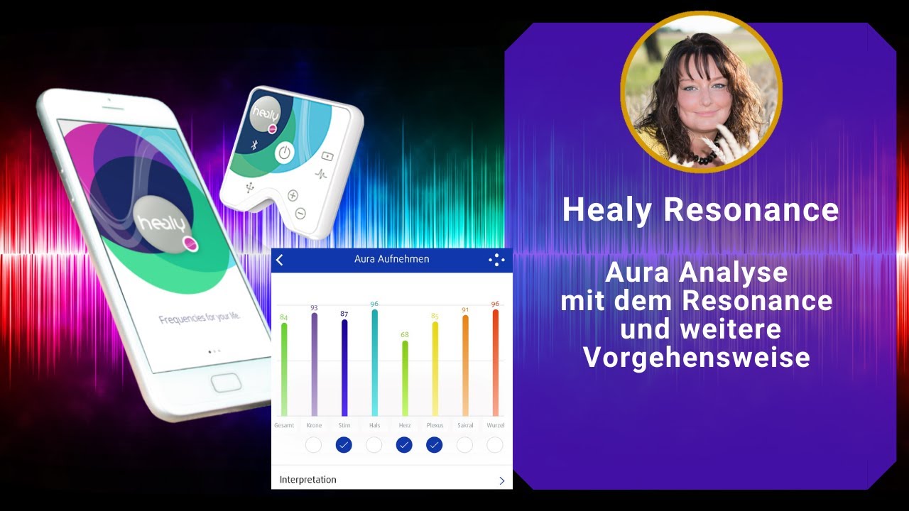 Healy Resonance, Blaue App - Die Chakren-Analyse, Vorgehensweise und ...