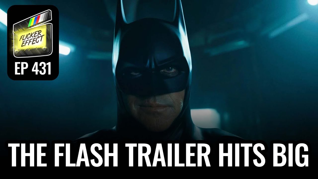 The Flash Trailer Hits Big With Viewers - Flicker Effect Ep 431 - YouTube