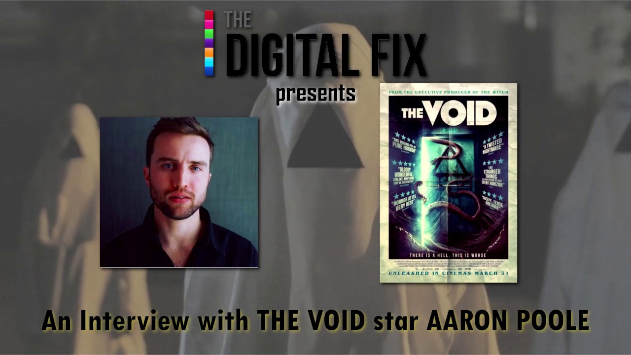 [Interview] James talks "THE VOID" with Actor Aaron Poole - YouTube