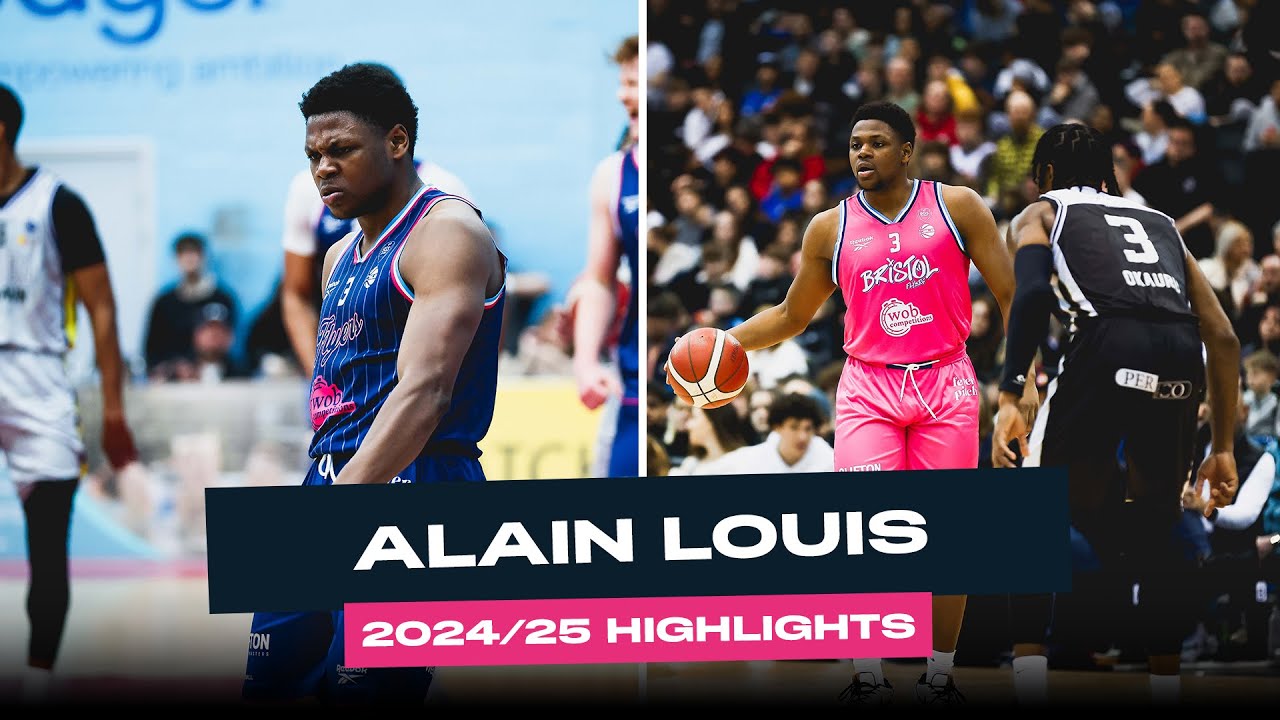 Alain Louis | 2024/25 Season Highlights | Bristol Flyers - YouTube