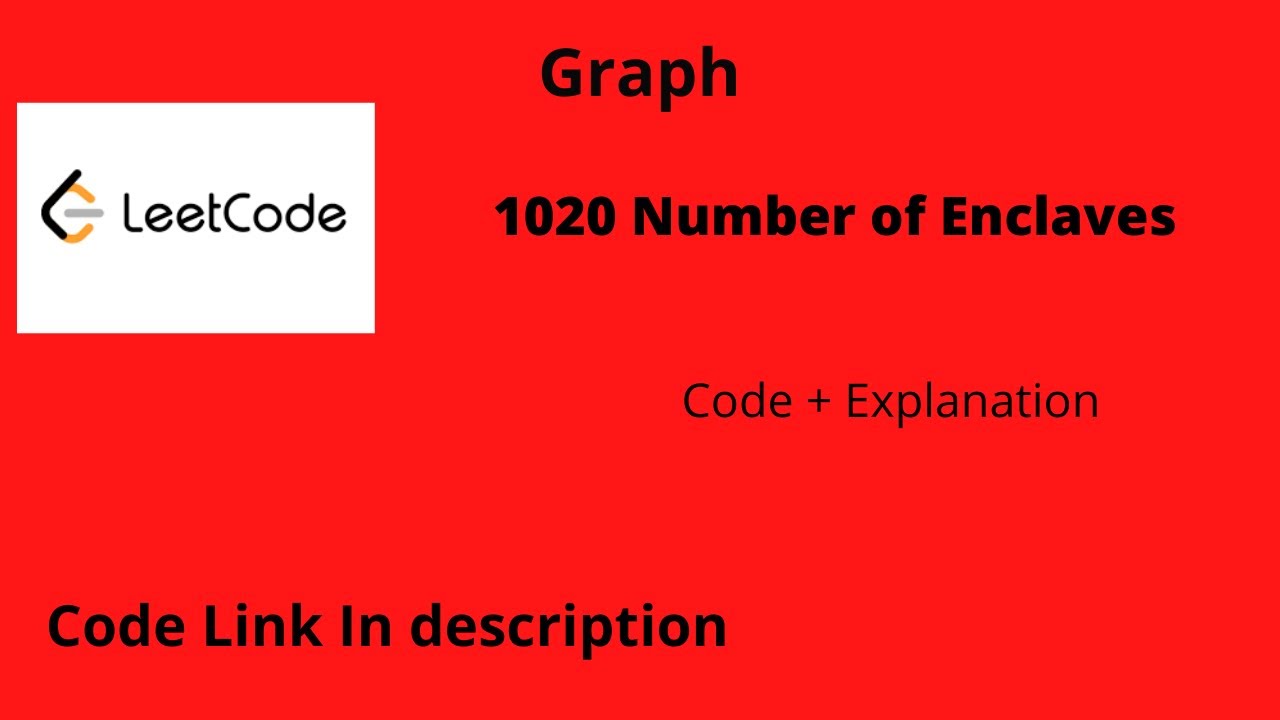 1020 Number Of Enclaves Leetcode Graph Leetcode 1020 Number Of 5793