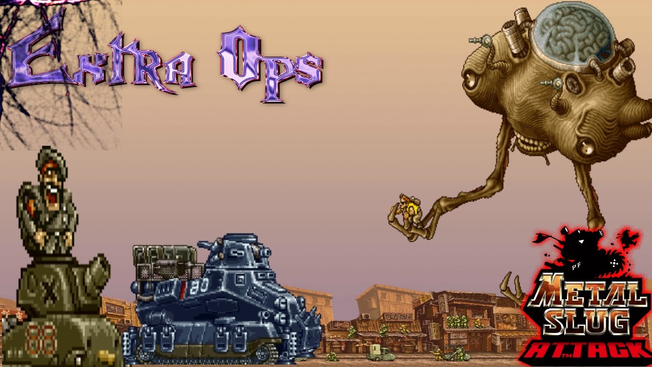 Metal Slug Attack Extra Ops Alien Vs Morden #10 - YouTube