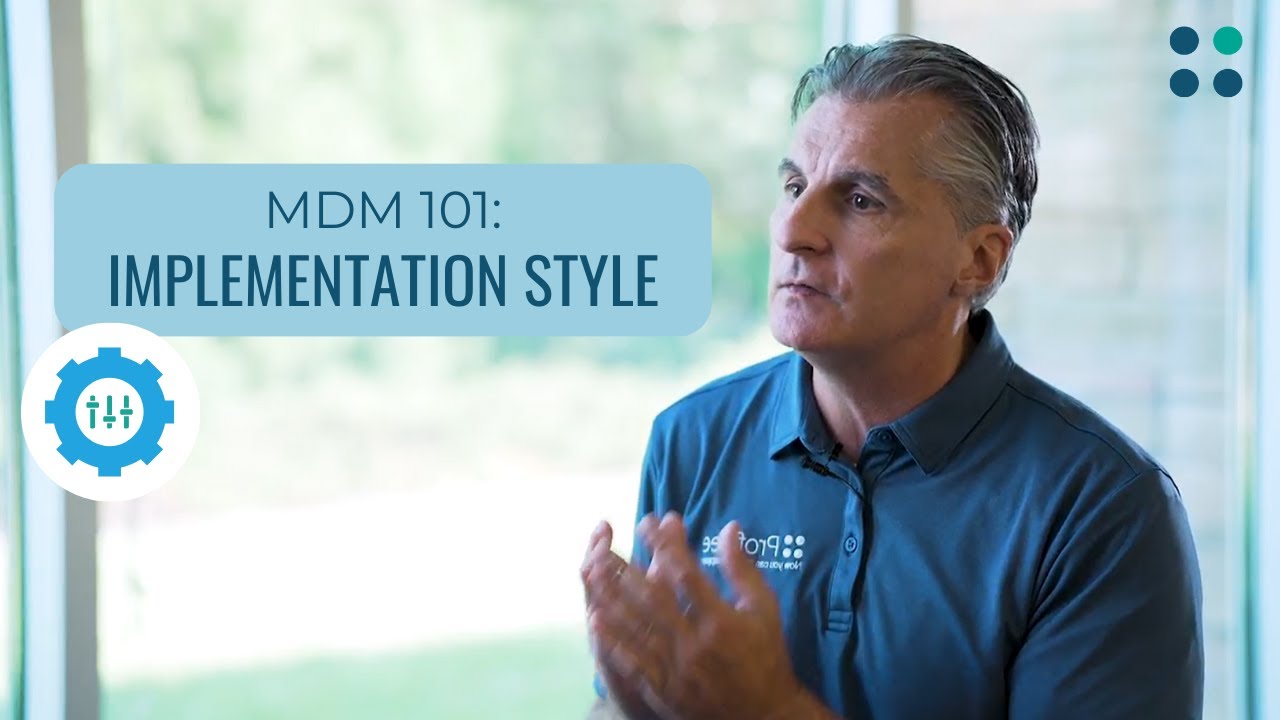 MDM 101: What Are Implementation Styles? - YouTube