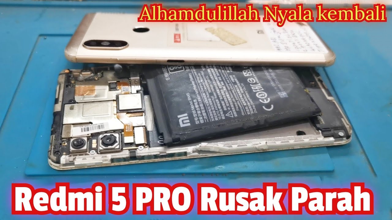 SERVIS HP REDMI 5 PRO RUSAK PARAH MILIK SUBSCRIBER - YouTube