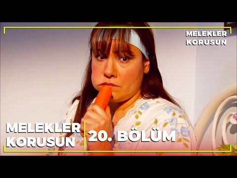 Melekler Korusun 20. Bölüm