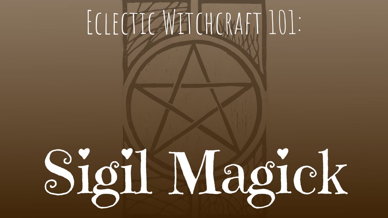Sigil Magick | The Why and How of Sigil Magick in your practice ...